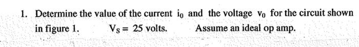 Solved 1. Determine the value of the current io and the | Chegg.com