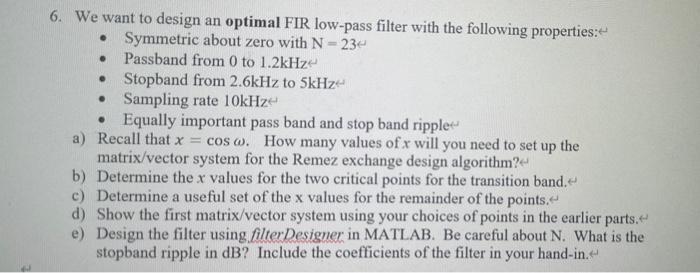Solved 6. We want to design an optimal FIR low-pass filter | Chegg.com