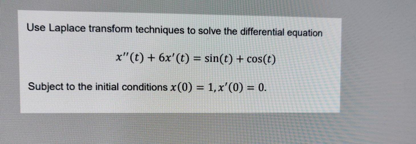 Solved Use Laplace transform techniques to solve the | Chegg.com