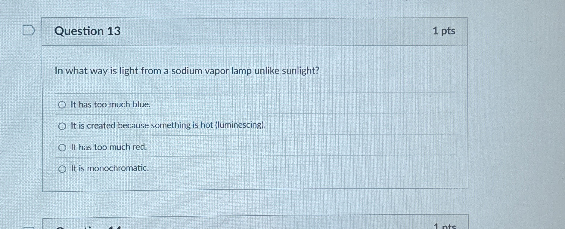 Solved Question 131 ﻿ptsIn what way is light from a sodium | Chegg.com