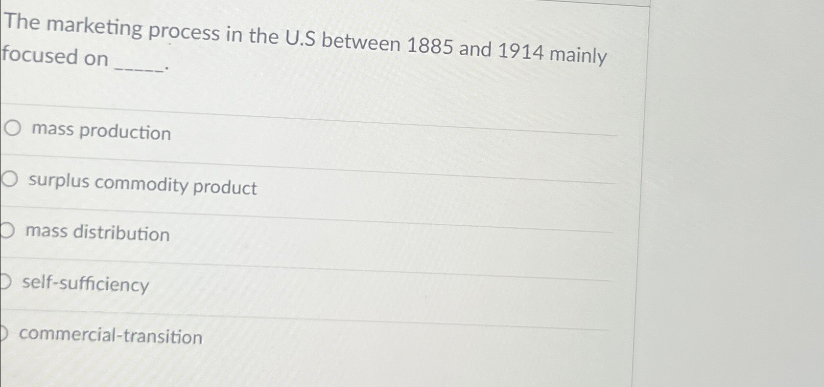 Solved The marketing process in the U.S between 1885 ﻿and | Chegg.com