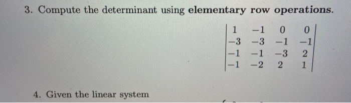 Solved 3. Compute the determinant using elementary row | Chegg.com