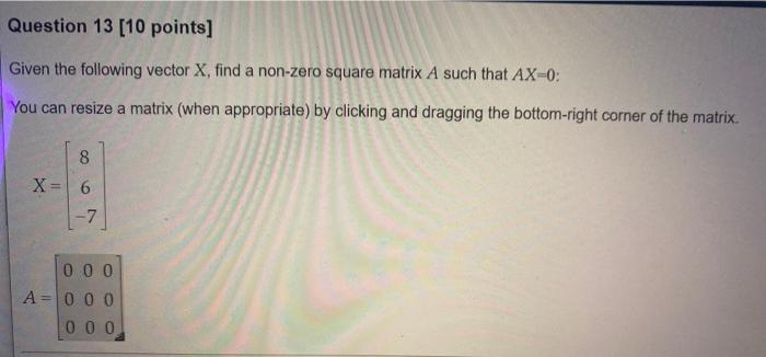 Solved Question 13 [10 points] Given the following vector X, | Chegg.com