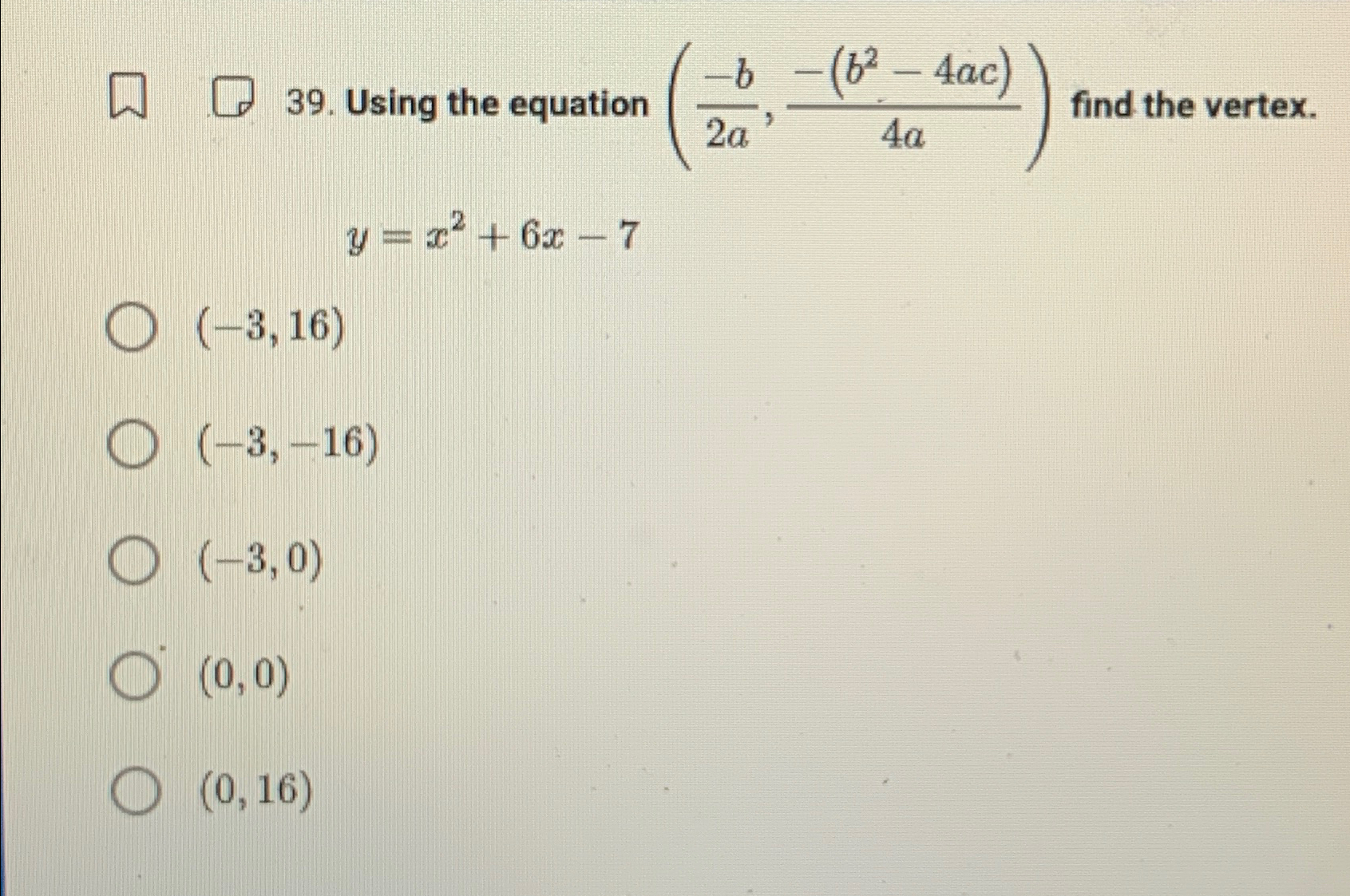 Solved Using the equation (-b2a,-(b2-4ac)4a) ﻿find the | Chegg.com