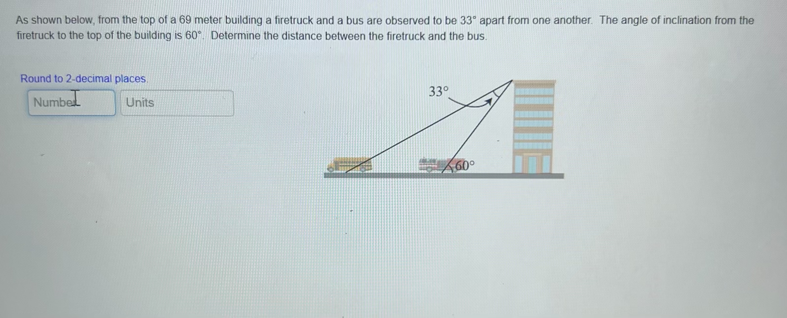 Solved As shown below, from the top of a 69 ﻿meter building | Chegg.com