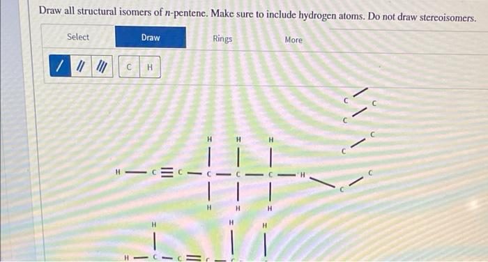 Solved Draw all structural isomers of n-pentene. Make sure | Chegg.com