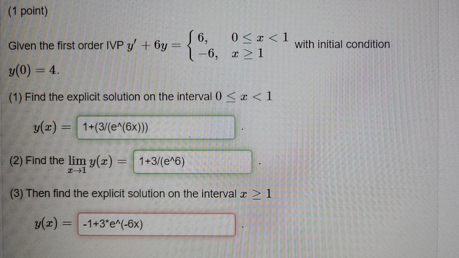 Solved Given the first order IVP y' + 3y 4x3e-3.1 0