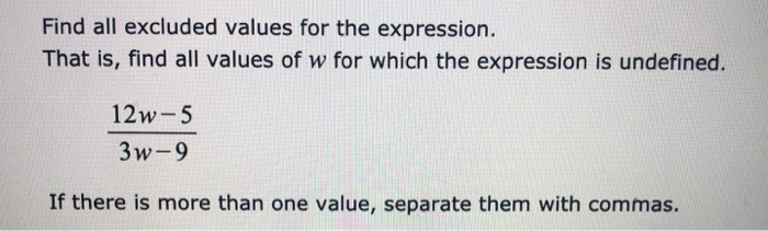 Solved Find all excluded values for the expression. That is, | Chegg.com