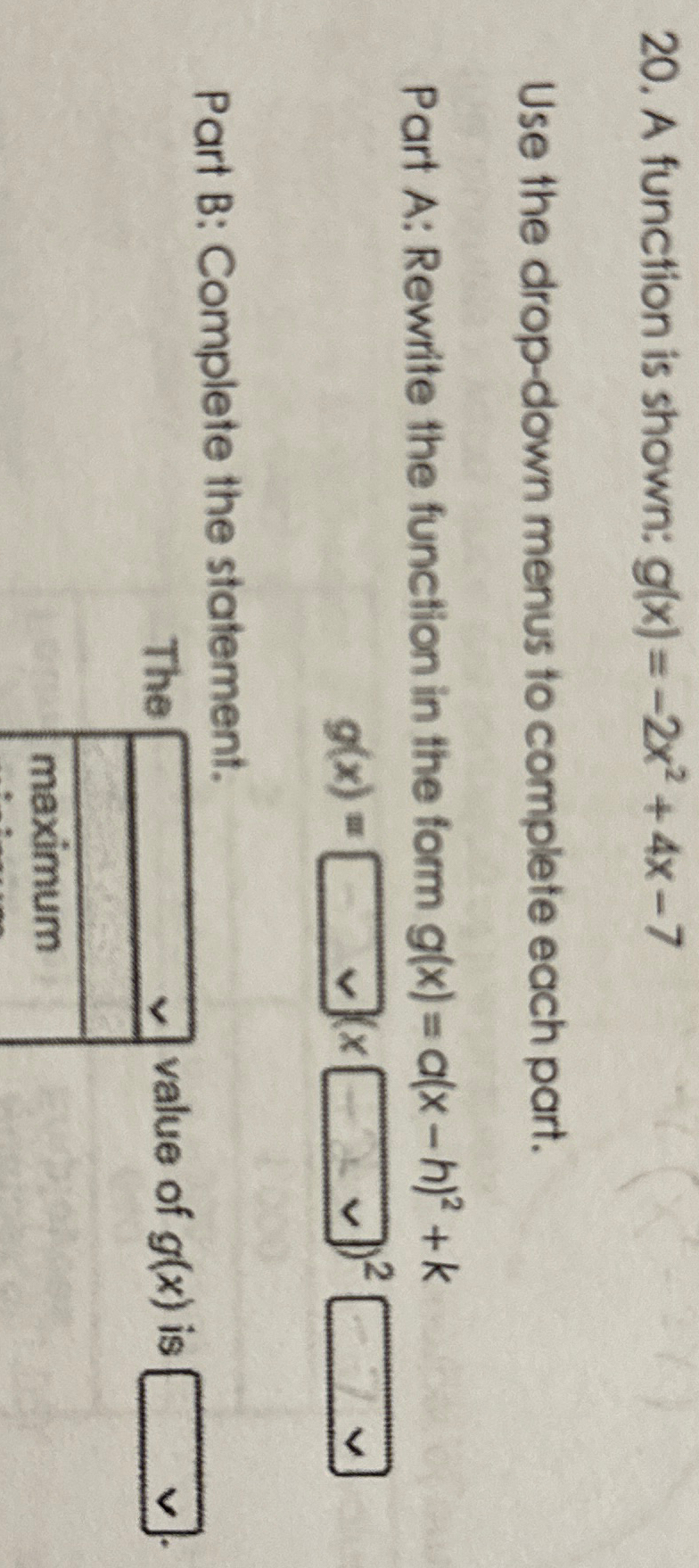 Solved A function is shown: g(x)=-2x2+4x-7Use the drop-down | Chegg.com