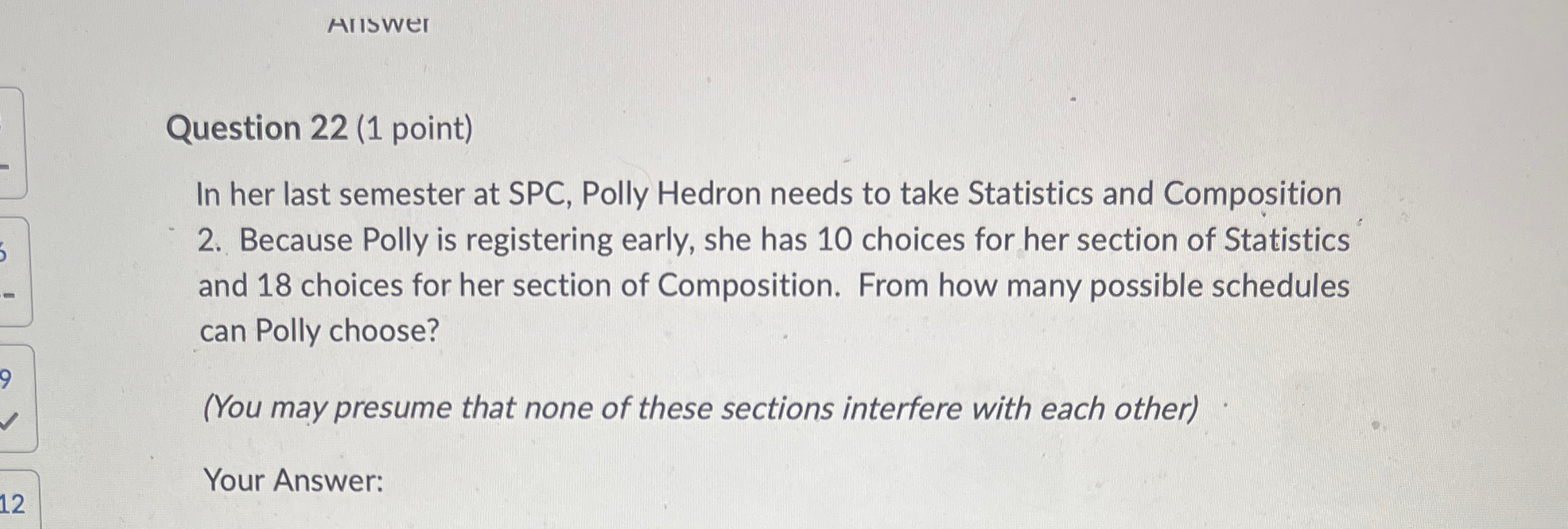 Solved Question 22 (1 ﻿point)In her last semester at SPC, | Chegg.com
