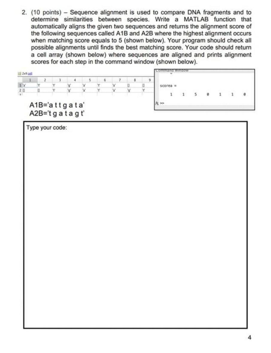 Solved 2. (10 points) - Sequence alignment is used to | Chegg.com