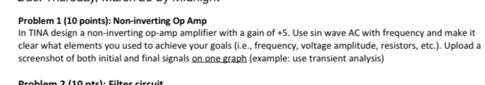 Solved Problem 1 ﻿: Non-inverting Op AmpIn TINA design a | Chegg.com