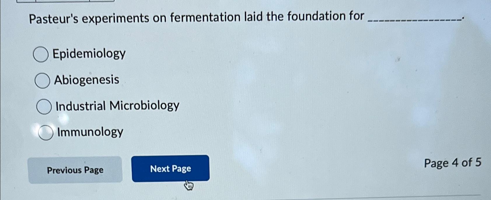 Solved Pasteur's experiments on fermentation laid the | Chegg.com