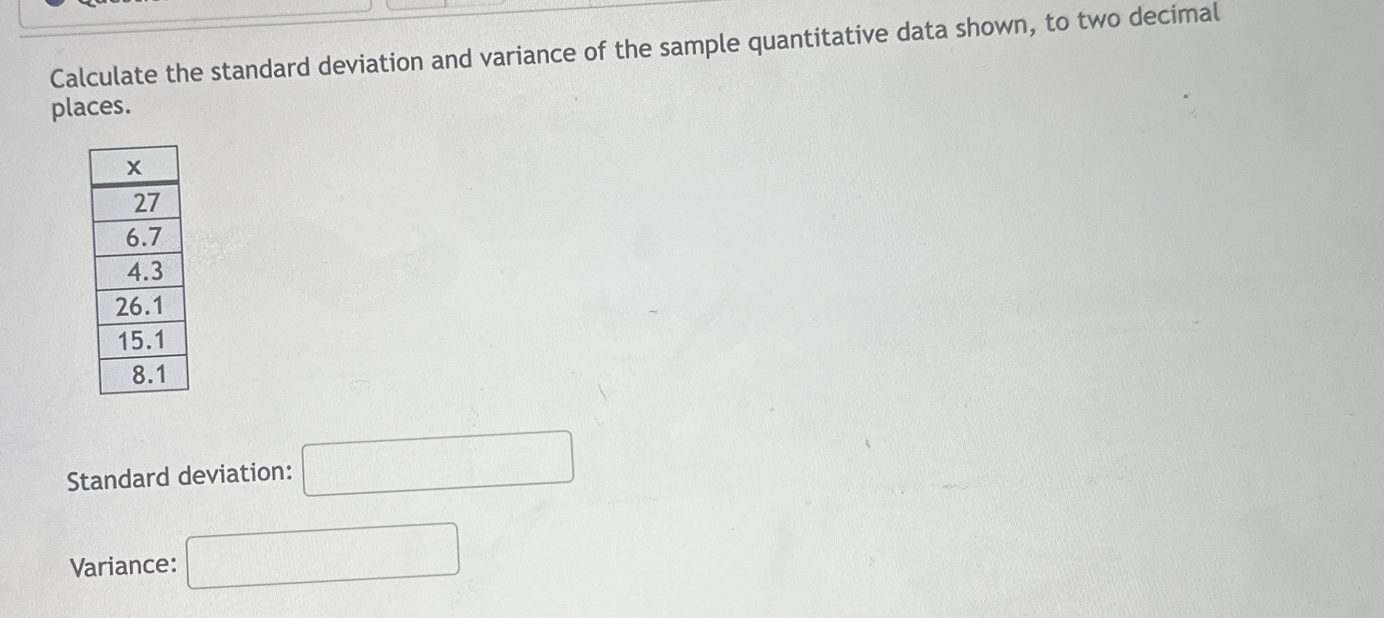 Solved Calculate the standard deviation and variance of the | Chegg.com