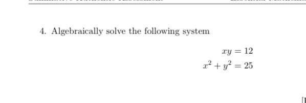 Solved 4. Algebraically solve the following system | Chegg.com