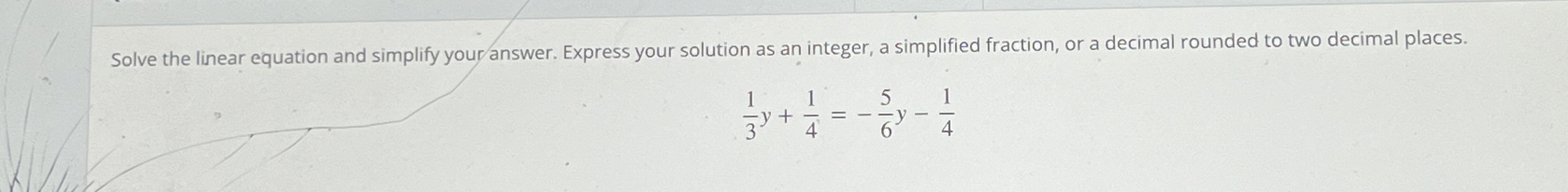 Solved Solve the linear equation and simplify your answer. | Chegg.com