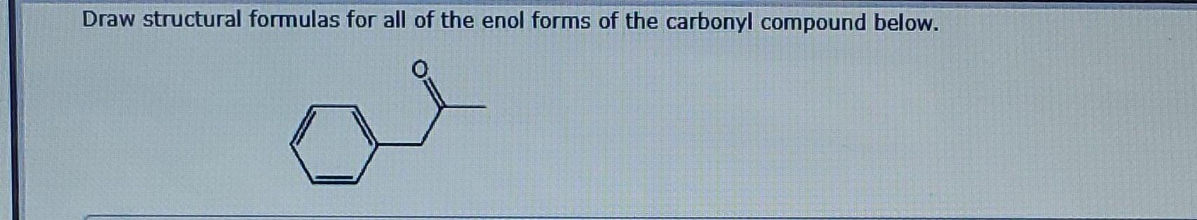 Solved Draw structural formulas for all of the enol forms of | Chegg.com