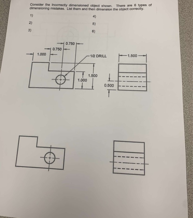 Solved Consider the incorrectly dimensioned object shown. | Chegg.com Solved Consider the incorrectly dimensioned object shown. | Chegg.com