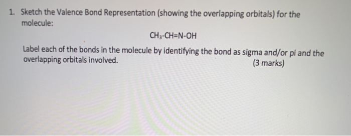 Solved 1. Sketch the Valence Bond Representation (showing | Chegg.com
