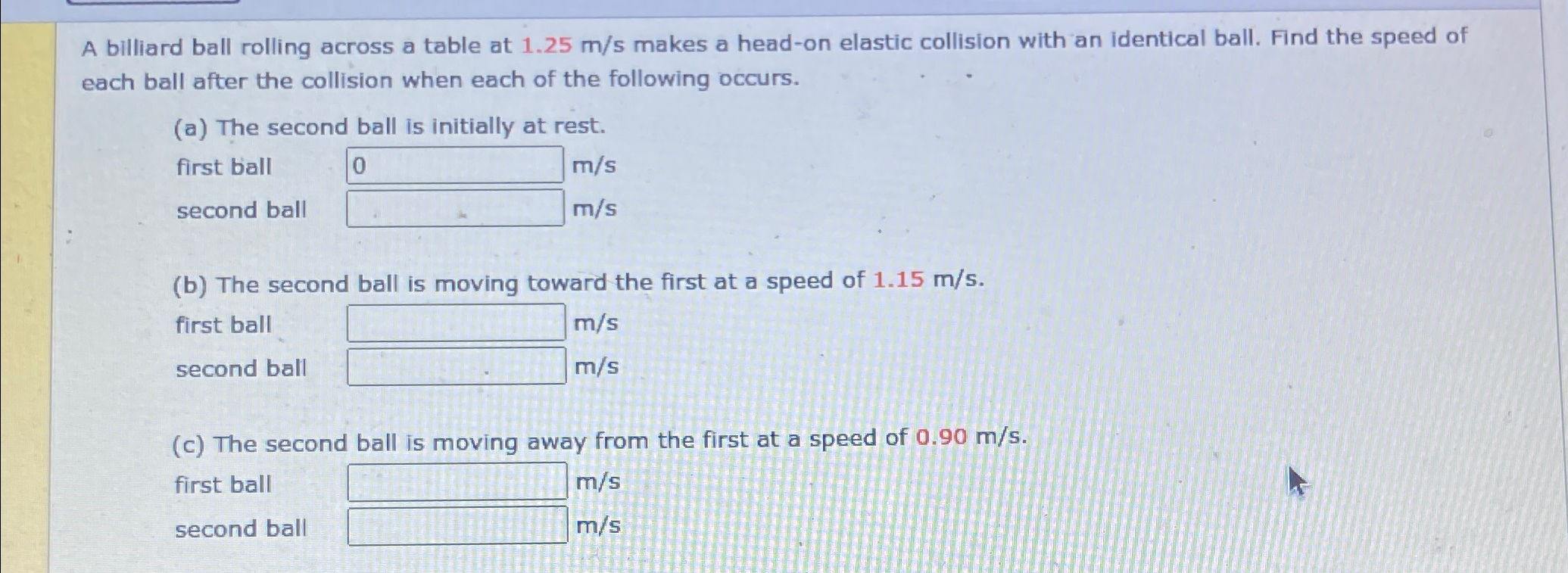 Solved A billiard ball rolling across a table at 1.25ms | Chegg.com