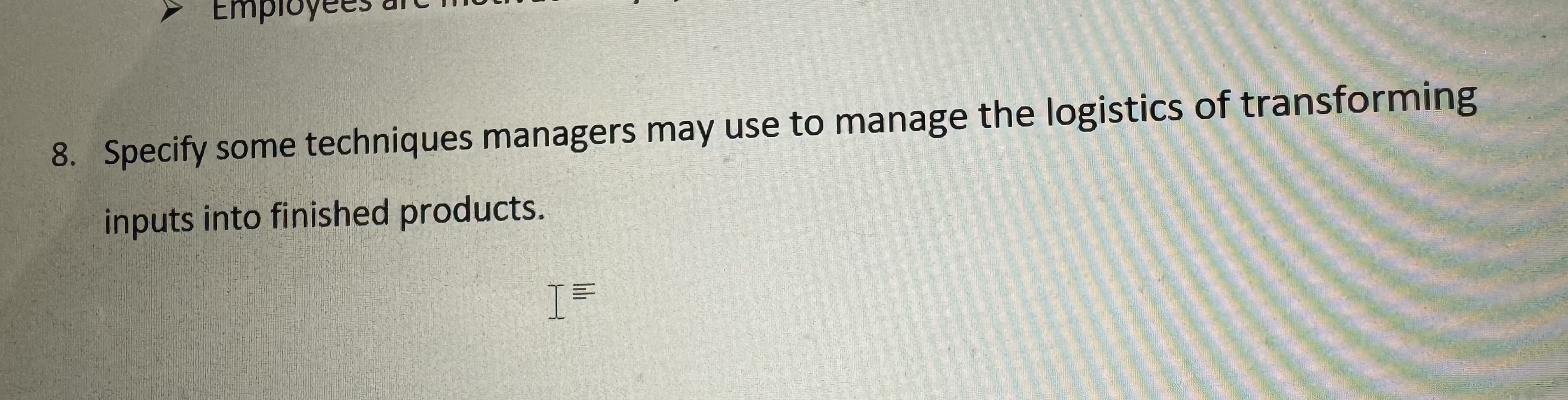 Solved Specify some techniques managers may use to manage | Chegg.com