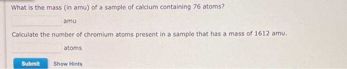 Solved What is the mass (in amu) of a sample of calcium | Chegg.com