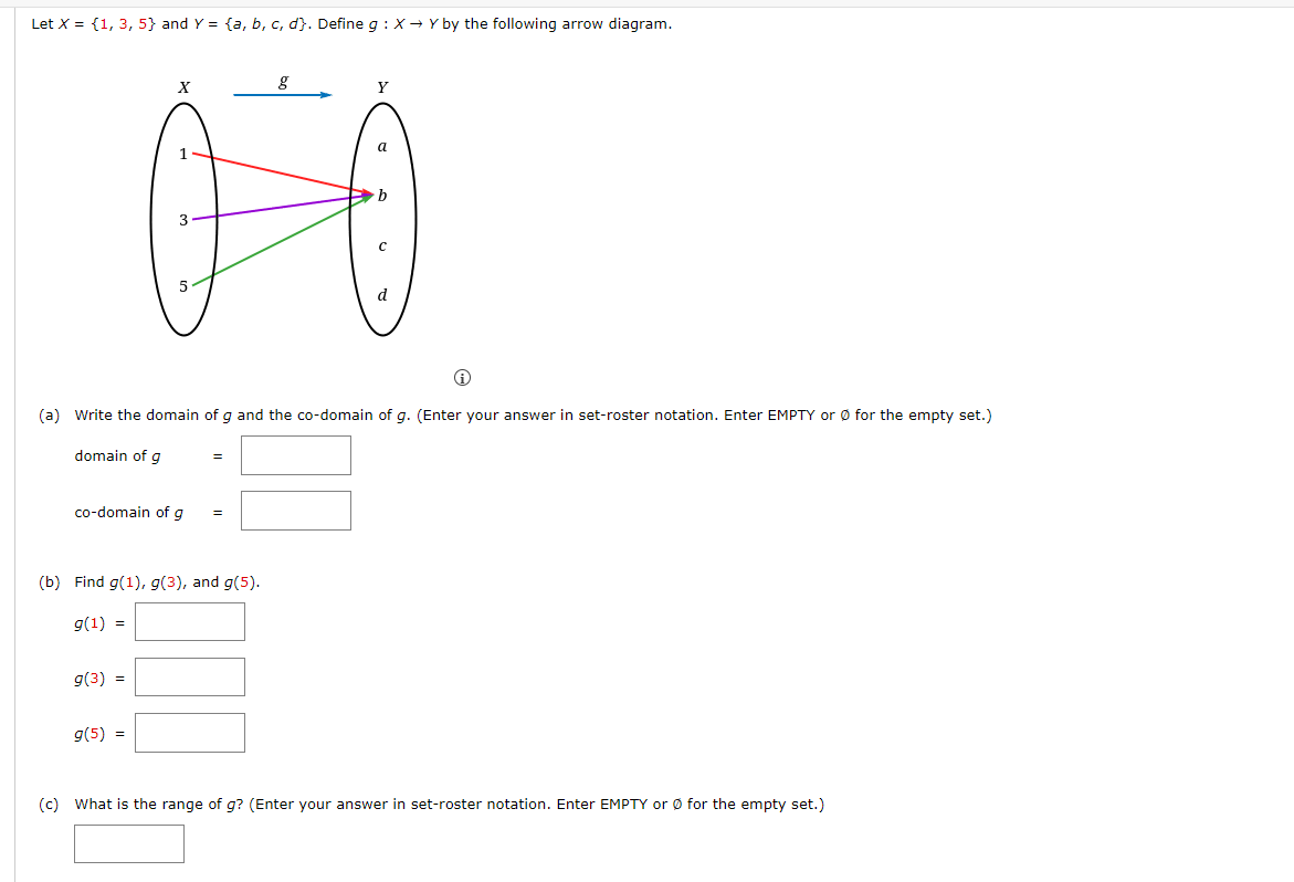 Solved Let x={1,3,5} ﻿and Y={a,b,c,d}. ﻿Define g:x→Y ﻿by the | Chegg.com