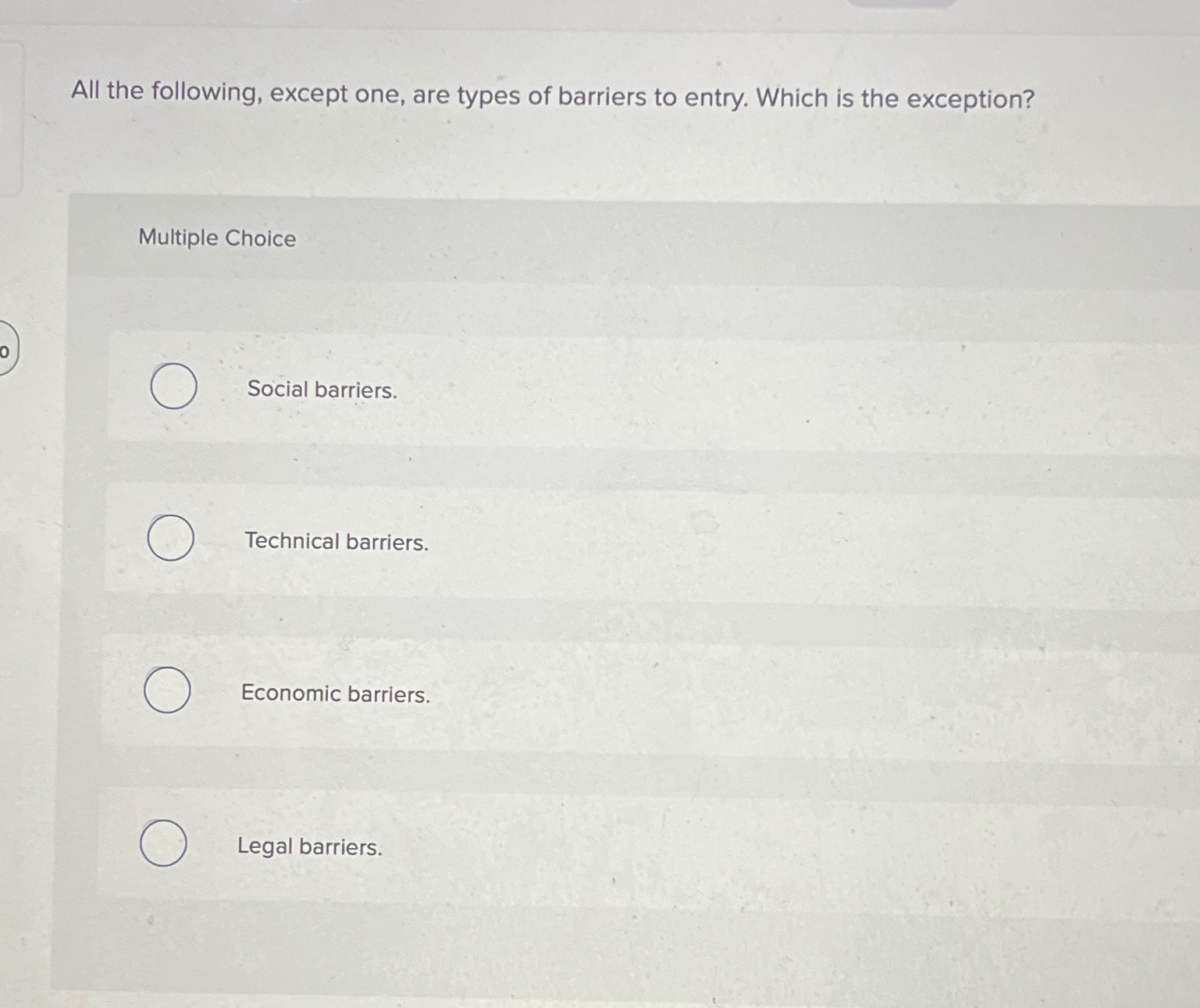 Solved All the following, except one, are types of barriers | Chegg.com