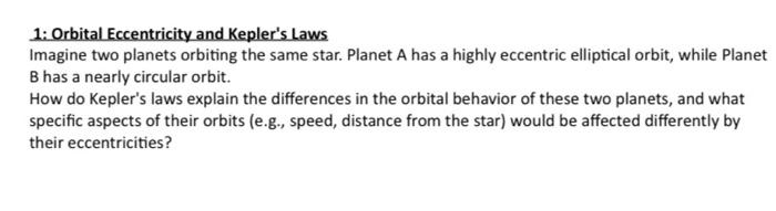 Solved 1: Orbital Eccentricity and Kepler's Laws Imagine two | Chegg.com