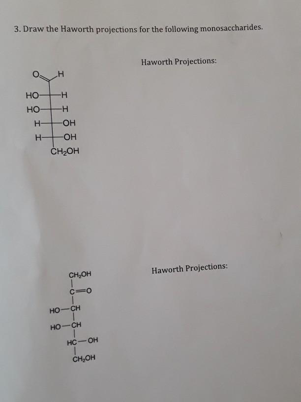 Solved 3. Draw the Haworth projections for the following | Chegg.com