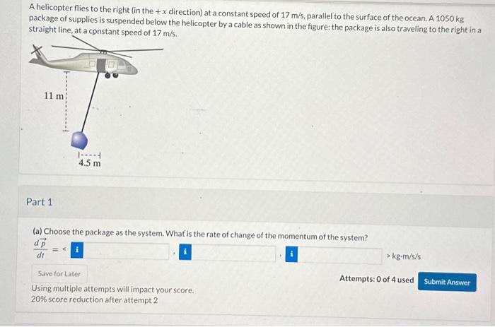 Solved A helicopter flies to the right (in the +x direction) | Chegg.com