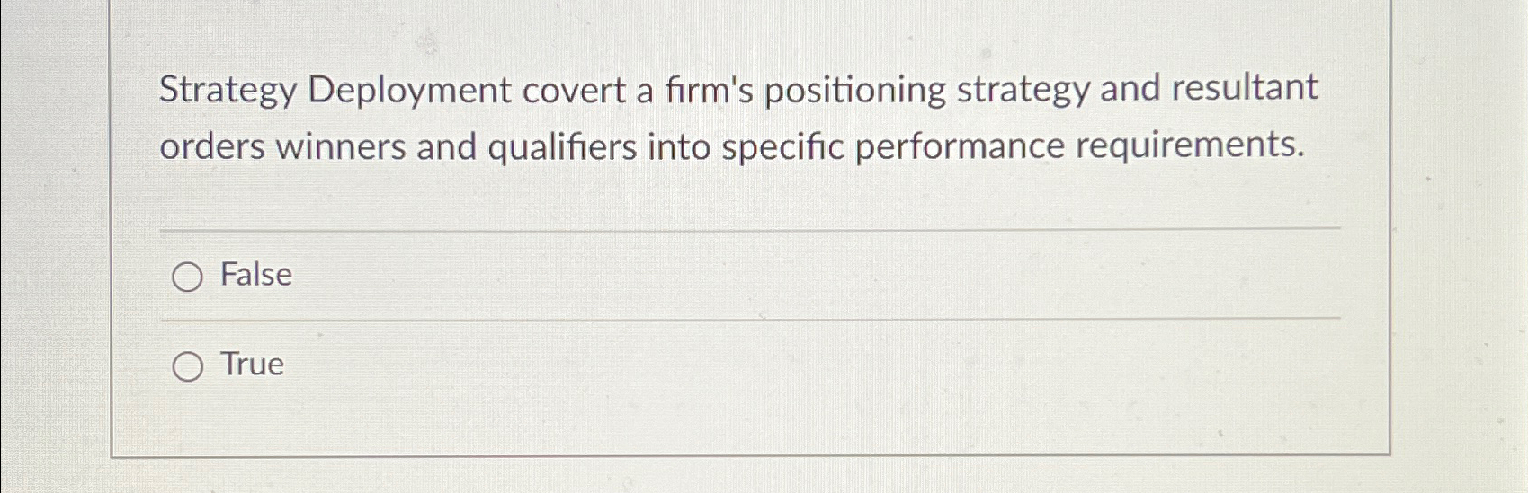 Solved Strategy Deployment covert a firm's positioning | Chegg.com