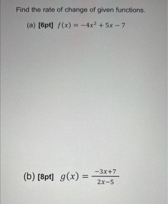 Solved Find the rate of change of given functions. (a) [6pt] | Chegg.com