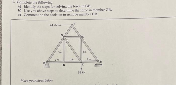 Solved 1. Complete the following: a) Identify the steps for | Chegg.com