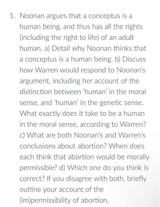 1. Noonan argues that a conceptus is a human being, | Chegg.com