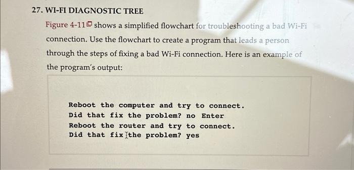 Solved 7. WI-FI DIAGNOSTIC TREE Figure 4-11! shows a | Chegg.com Solved 7. WI-FI DIAGNOSTIC TREE Figure 4-11! shows a | Chegg.com