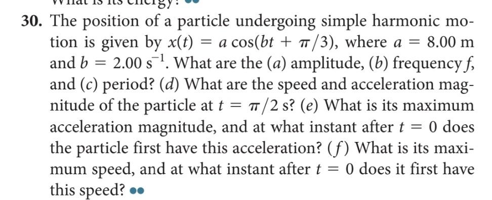 Solved 30. The position of a particle undergoing simple | Chegg.com