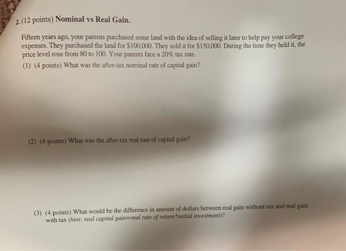 Solved 2. (12 points) Nominal vs Real Gain. Fifteen years | Chegg.com