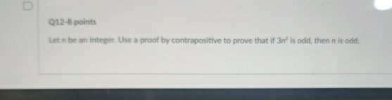 Solved Q12-8 ﻿pointstet - ﻿he an integer. Use a proof by | Chegg.com