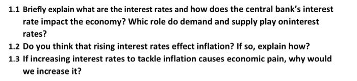 Solved 1.1 Briefly explain what are the interest rates and | Chegg.com