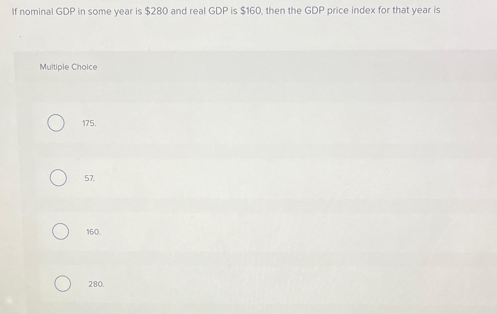 Solved If nominal GDP in some year is $280 ﻿and real GDP is | Chegg.com