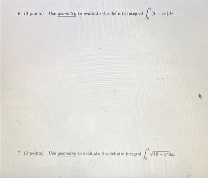 Solved 6. (3 points) Use geometry to evaluate the definite | Chegg.com
