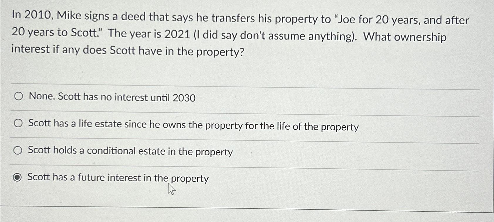 Solved In 2010, ﻿Mike signs a deed that says he transfers | Chegg.com