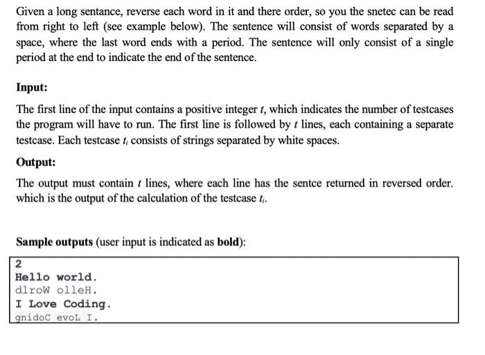 Solved Given A Long Sentance Reverse Each Word In It And Chegg