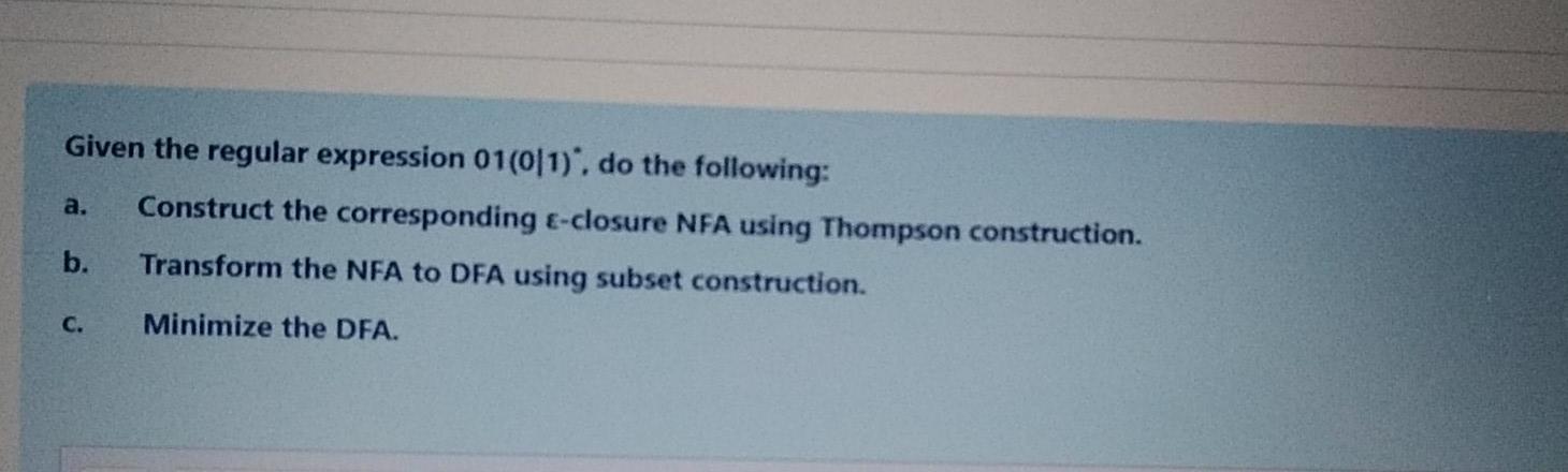 Solved a. Given the regular expression 01(011). do the | Chegg.com