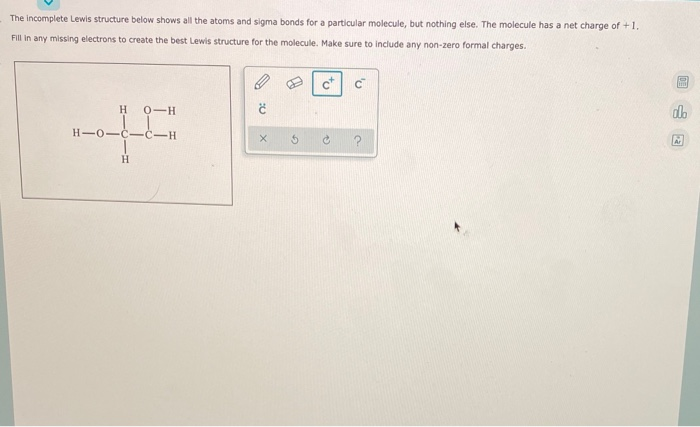 Solved The incomplete Lewis structure below shows all the | Chegg.com
