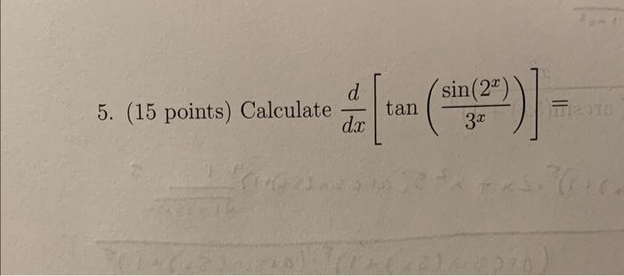 Solved dxd[tan(3xsin(2x))]= | Chegg.com