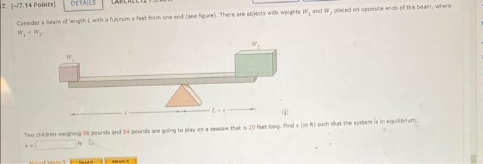 Solved Consider a beam of length L with a fulcrum x feet | Chegg.com