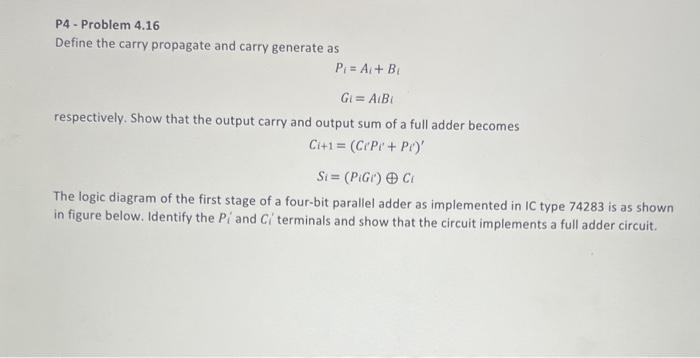 Solved P4 - Problem 4.16 Define the carry propagate and | Chegg.com