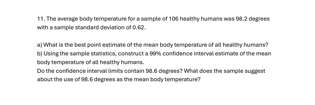 Solved The average body temperature for a sample of 106 | Chegg.com